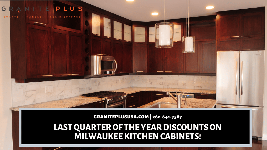 Last Quarter of the Year Discounts on Milwaukee Kitchen Cabinets!