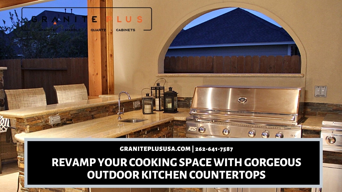 Revamp Cooking Space with Gorgeous Outdoor Kitchen Countertops